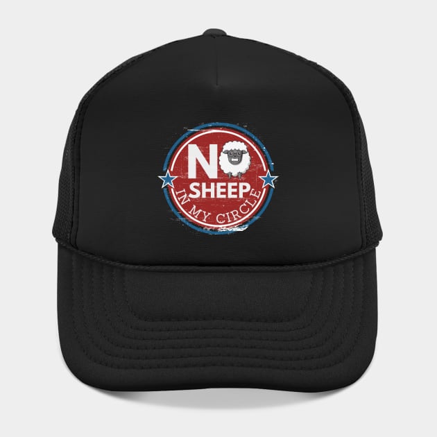 No sheep in my circle - No Sheep In My Circle - Hat | TeePublic