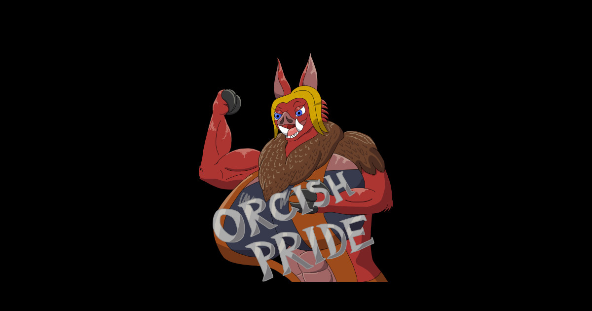 Orcish Pride v2 - Orc - Sticker | TeePublic