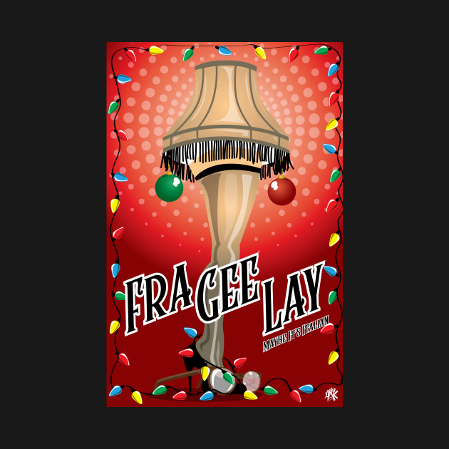 Fra Gee Lay - A Christmas Story - Hoodie | TeePublic