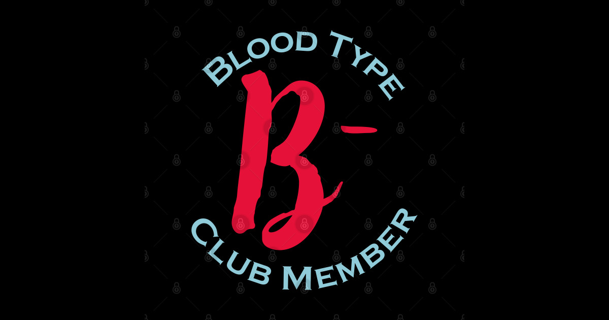 Blood type B minus club member - Red letters - Blood Type B Minus ...