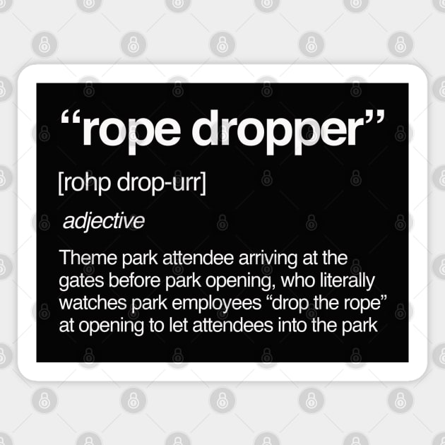 Rope Dropper Defined - Disney - Sticker | TeePublic