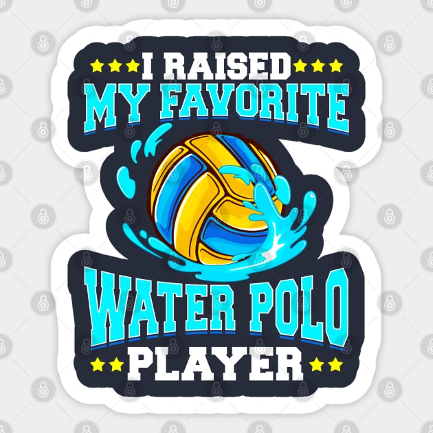 Raised Favorite Water Polo Player - Water Polo - Sticker | TeePublic