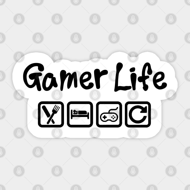 GAMER LIFE - EAT SLEEP GAME REPEAT - Gaming - Sticker | TeePublic