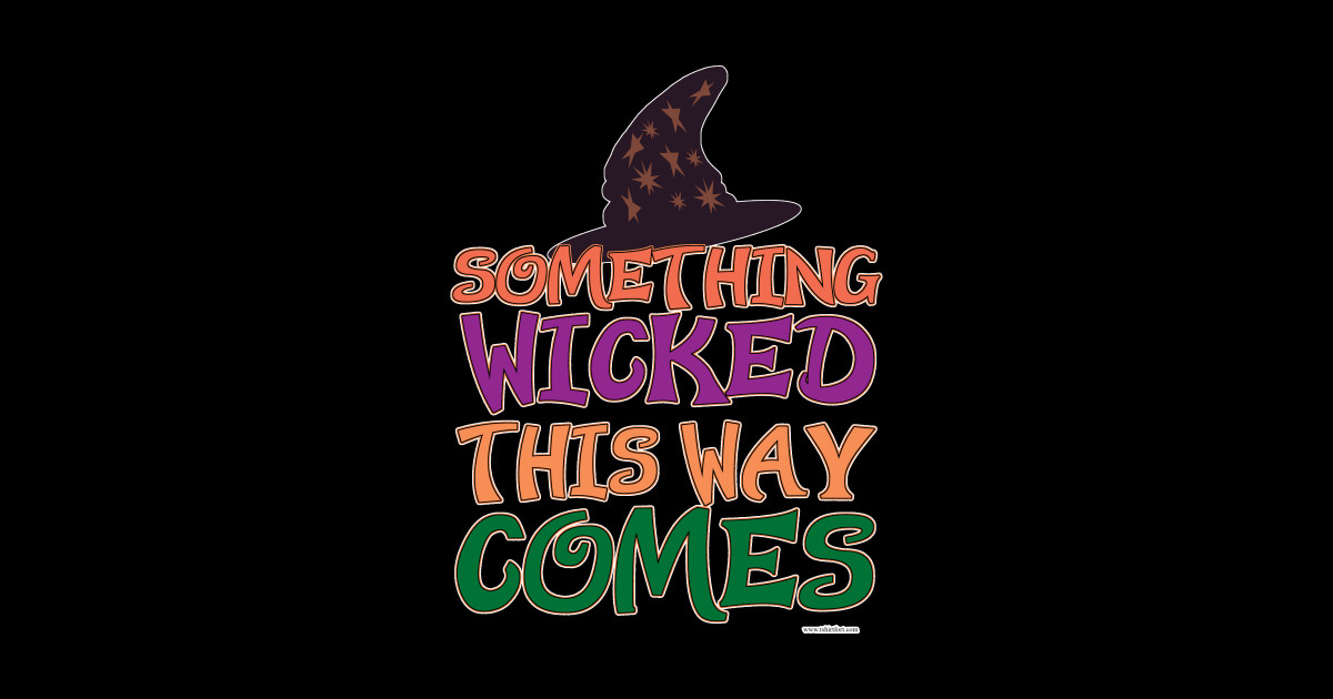 Something Wicked Funny Halloween Slogan - Funny Halloween Saying ...