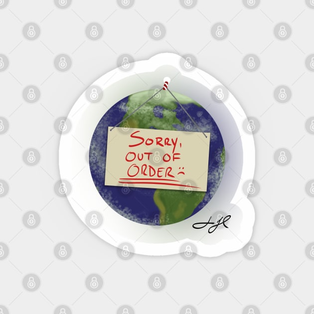 Sorry Out of Order - Earth Out Of Order - Sticker | TeePublic