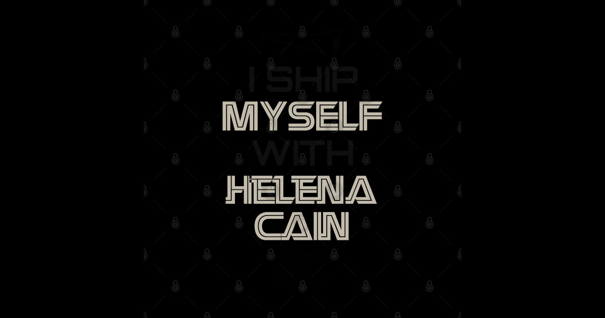 I ship myself with Helena Cain - Helena Cain - Sticker | TeePublic