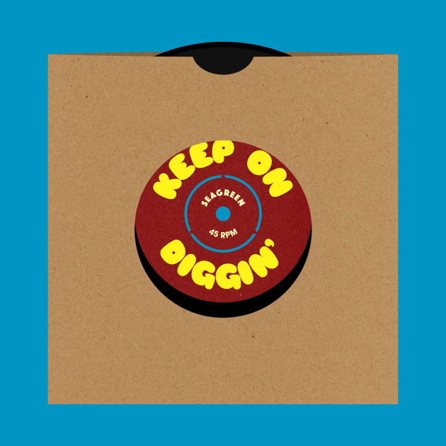 Keep On Diggin' - Vinyl Records - T-Shirt | TeePublic