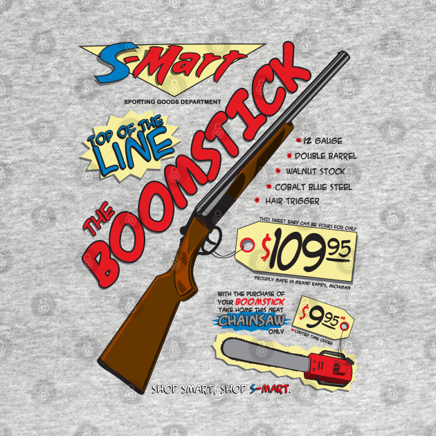 The Boomstick - Boomstick - T-Shirt | TeePublic