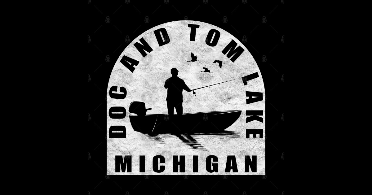 Doc And Tom Lake Fishing Michigan - Doc And Tom Lake Michigan - Sticker ...