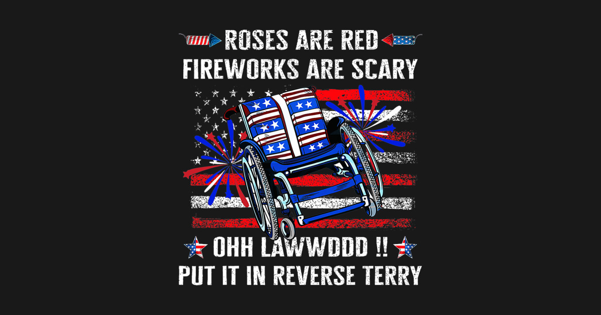 Back Up Terry Put It In Reverse Firework Funny 4th Of July - American ...