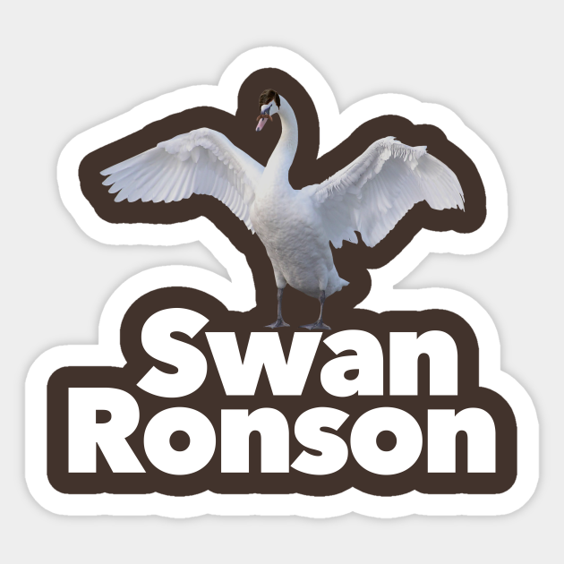 Swan Ronson - Ron Swanson - Sticker | TeePublic