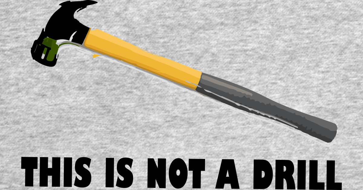 Hammer This is Not a Drill,this is not a drill,Hammer,engraved hammer ...