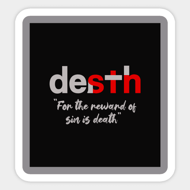 death for the reward of sin is death - Christian - Sticker | TeePublic