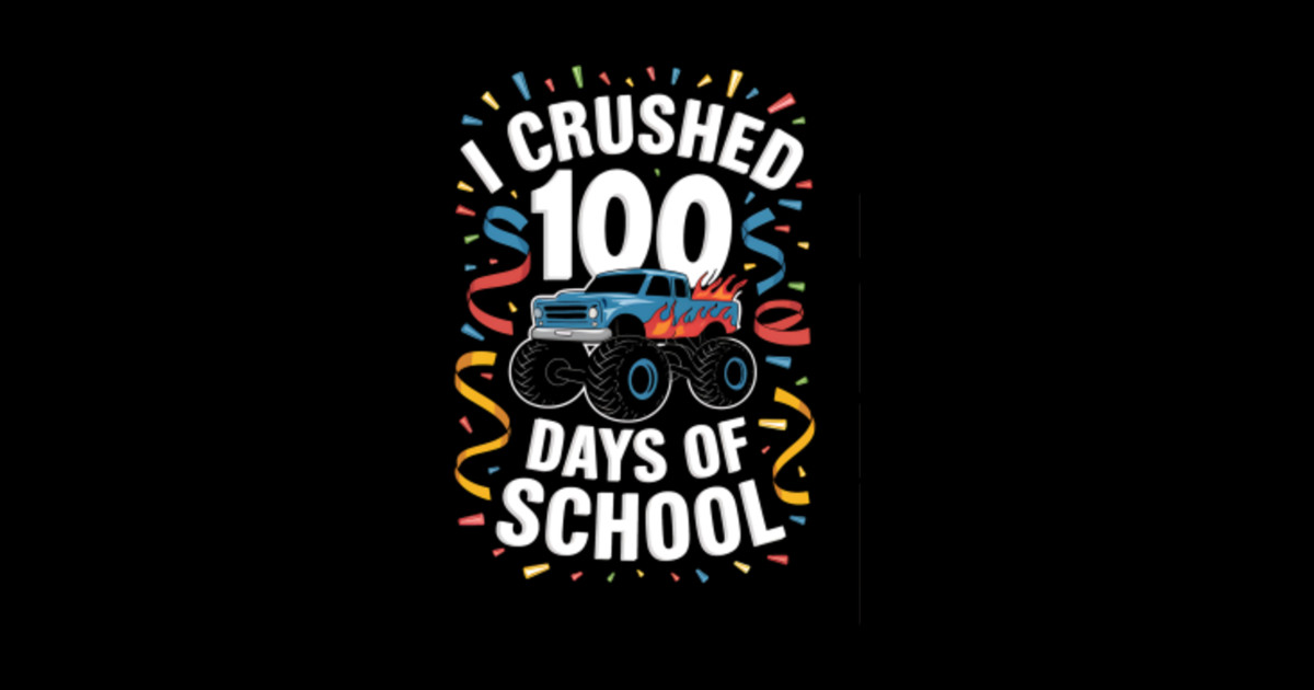 100 Days of School Monster Truck 100th Day of School Boys - 100 Days Of ...