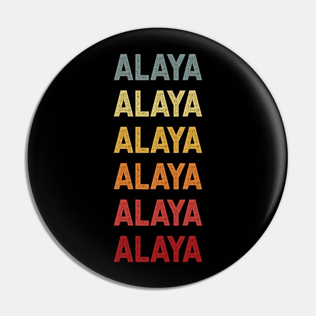 Alaya Name Vintage Retro Gift Called Alaya - Alaya - Pin | TeePublic