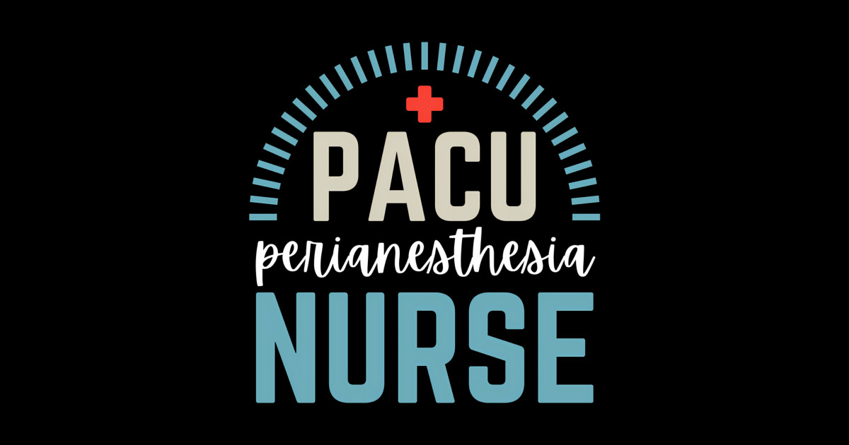 Perianesthesia Nursing Post Anesthesia Care Unit For - Perianesthesia ...