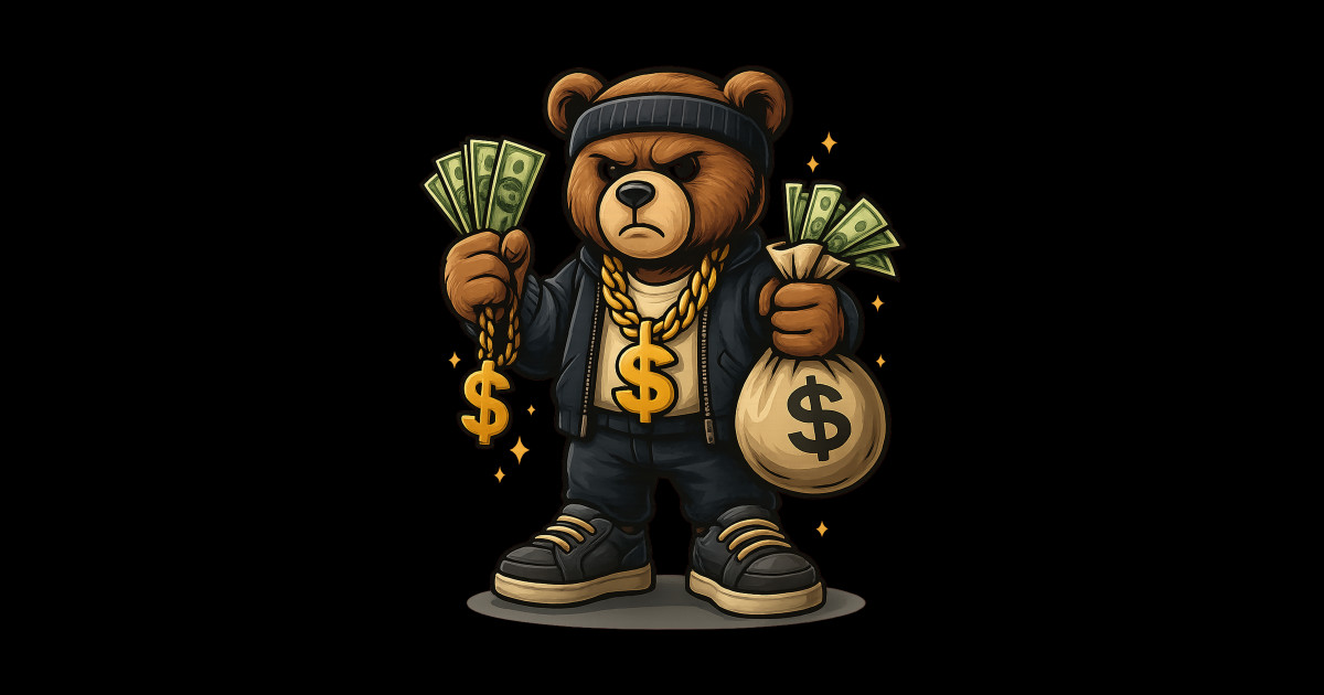 Teddy Bear Money Swag – Hip Hop Rapper Drip Art Design - Teddy Bear ...
