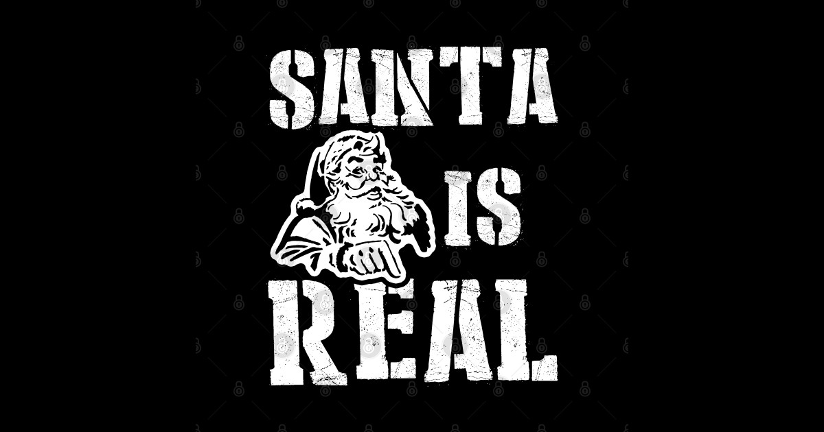 Santa is Real - Santa - Sticker | TeePublic