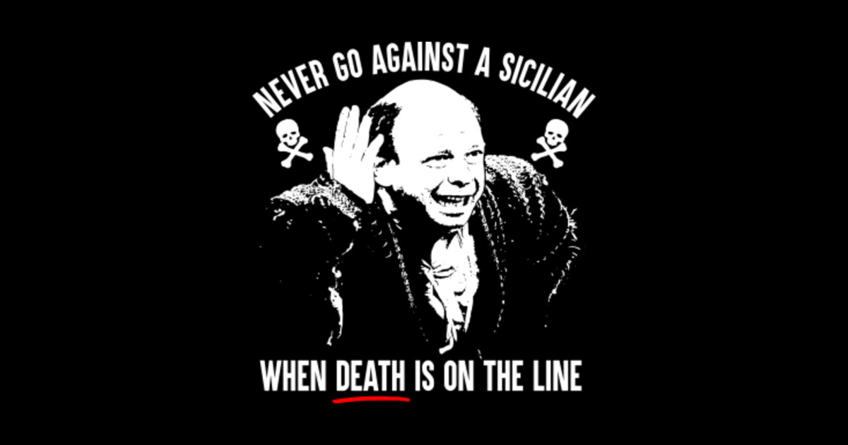 The Princess Bride Sicilian Quote with Photo - The Princess Bride ...