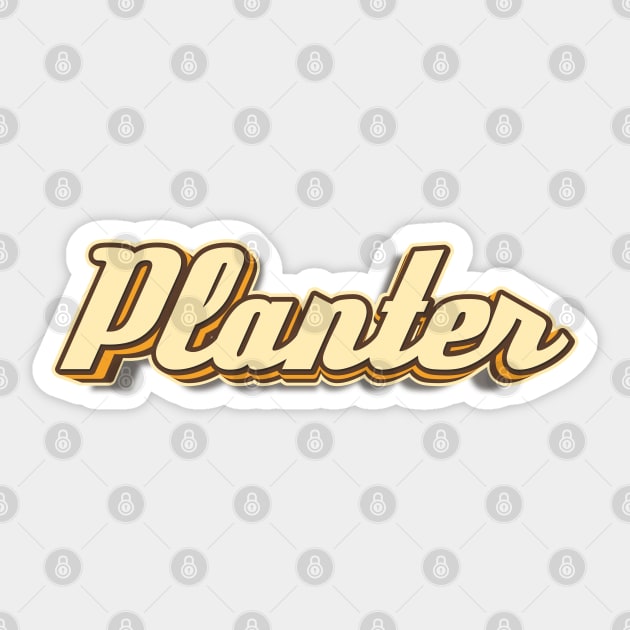 Planter typography - Plant - Sticker | TeePublic