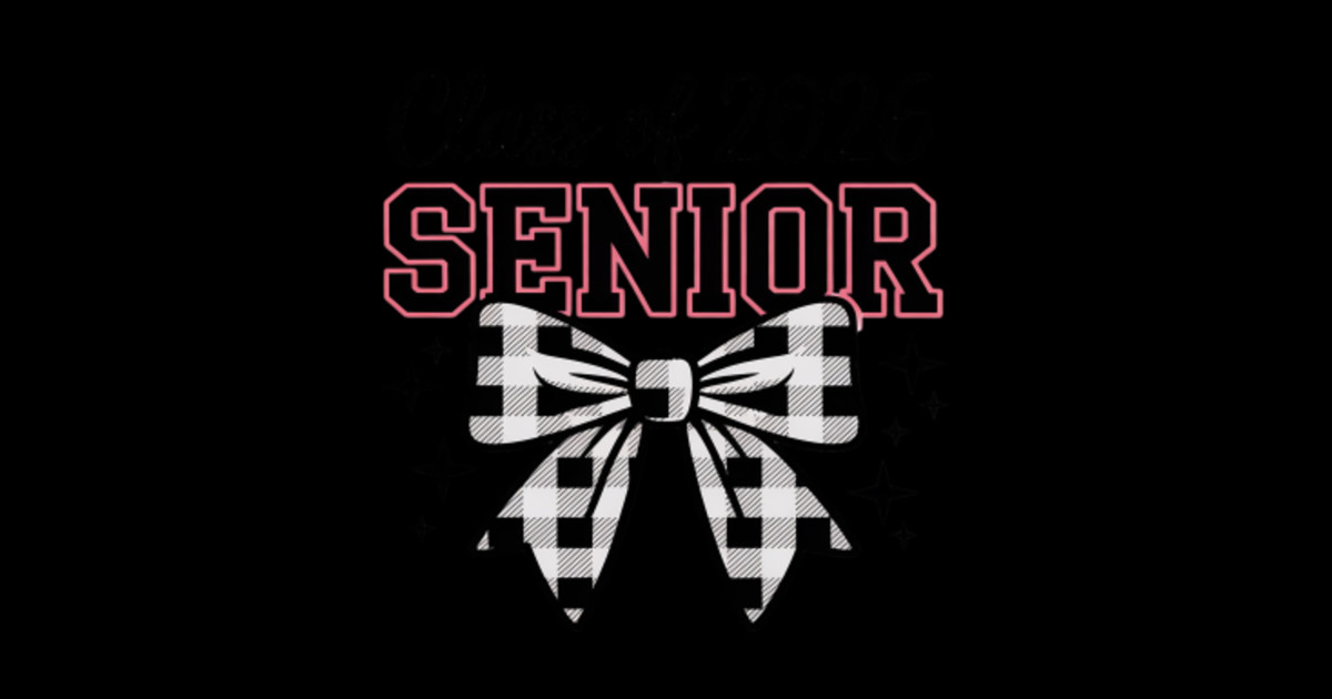 Senior 2026 Class of 2026 Girls Coquette Bow Teacher Student - Senior ...