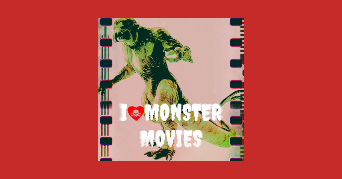 I Heart Monster Movies - General Horror - T-Shirt | TeePublic