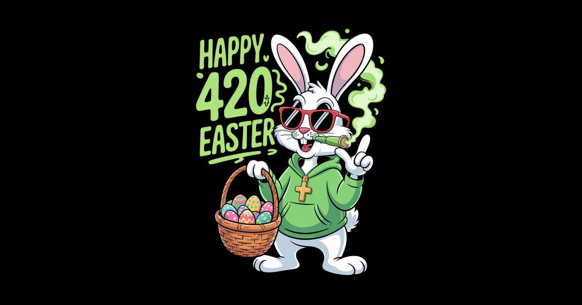 Happy 420 Easter Day Bunny - Happy 420 Easter - Sticker | TeePublic