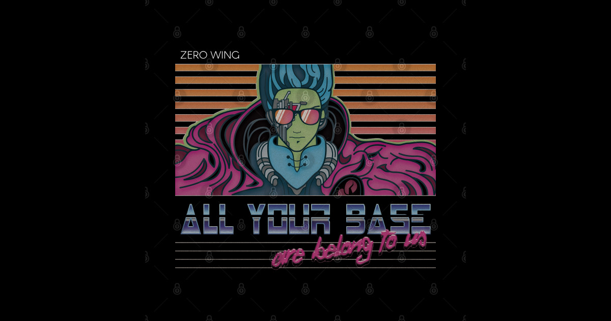 All Your Base Are Belong To Us - All Your Base Are Belong To Us ...