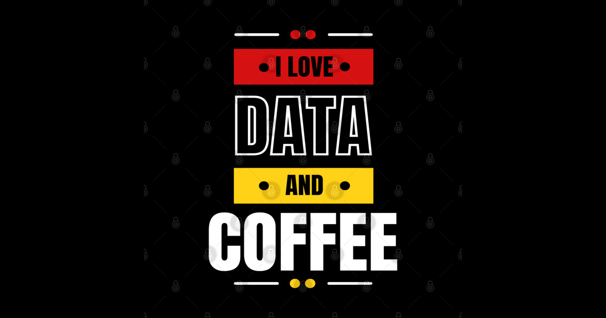I Love Data & Coffee - Data Analytics Funny Gifts - Pin | TeePublic