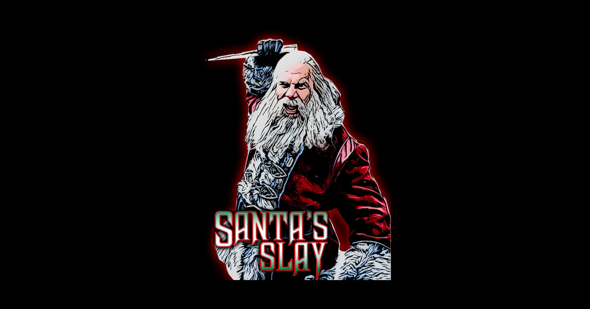 Santa'S Slay - Santas Slay - Posters and Art Prints | TeePublic
