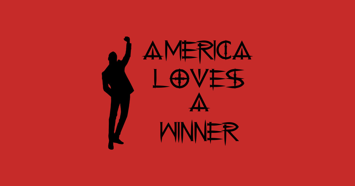 America Loves a Winner - Winner - T-Shirt | TeePublic