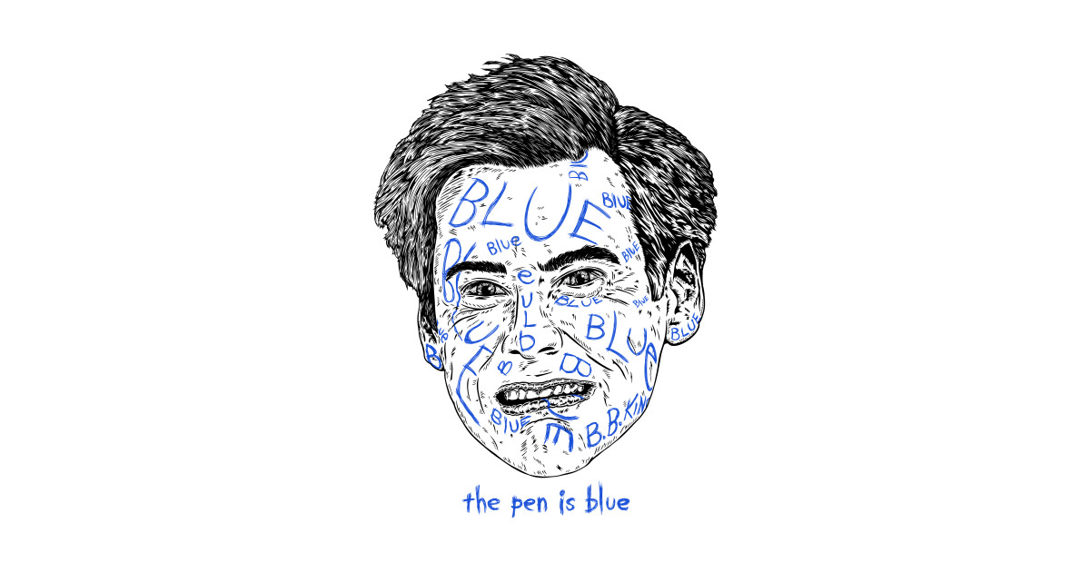 The Pen is Blue - Jim Carrey - T-Shirt | TeePublic