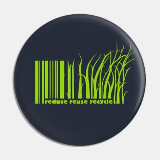 Reduce Reuse Recycle Regenerate Pins and Buttons for Sale | TeePublic