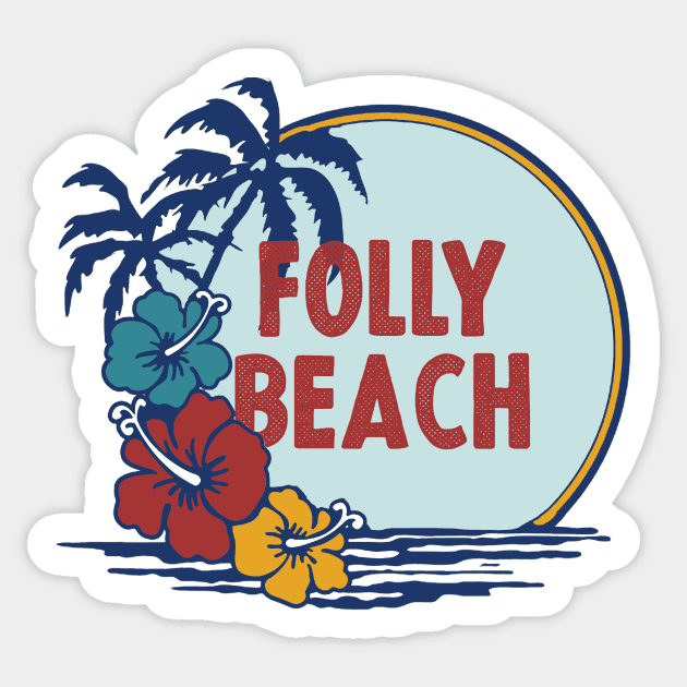 Folly Beach Decal - Folly Beach - Sticker | TeePublic