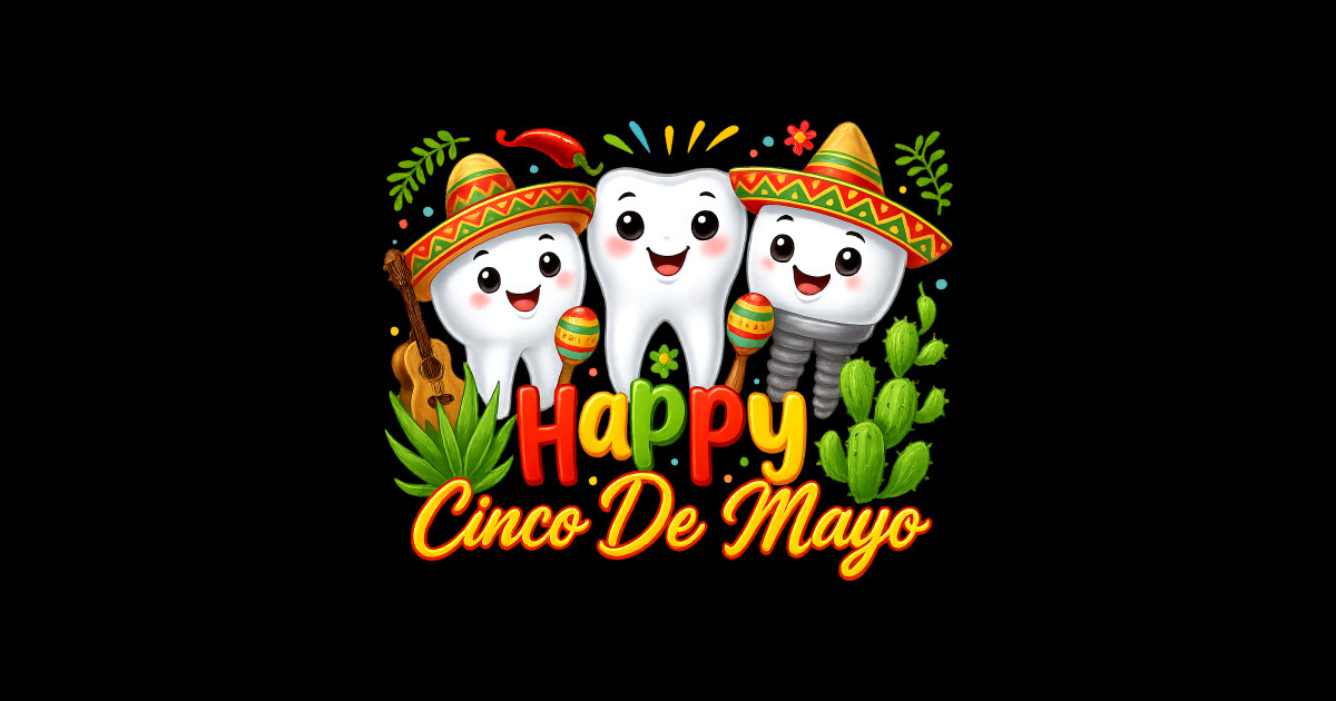 Dentist Mexican Cinco De Mayo Sombrero Cute Teeth Boys Girls - Cinco De ...