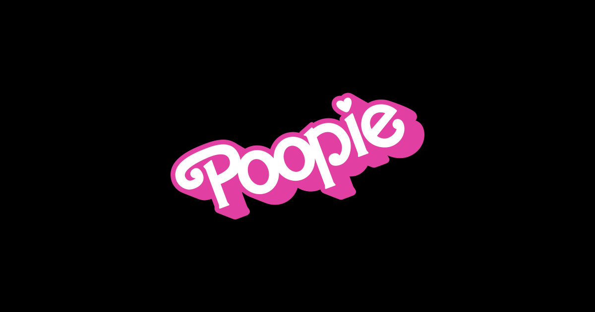 Poopie - Barbie - Sticker | TeePublic