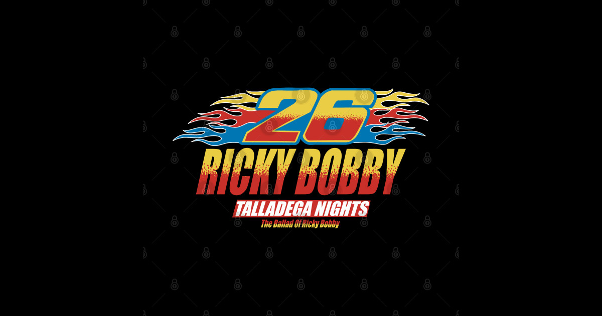26 ricky bobby - Talladega Nights - Sticker | TeePublic