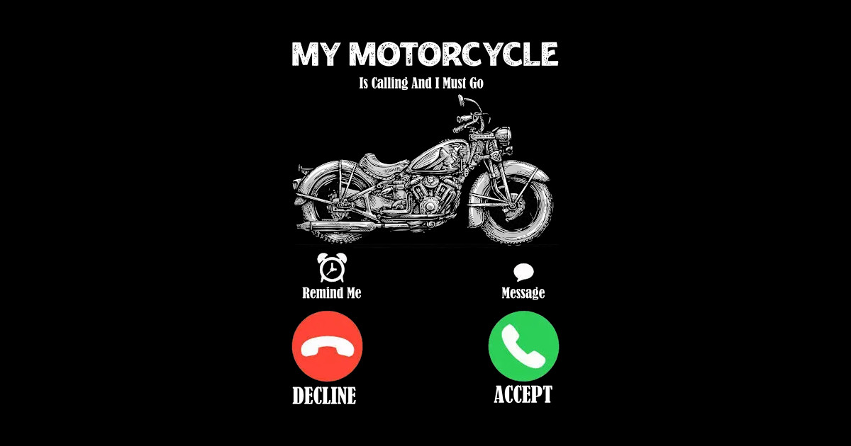 My Motorcycle Is Calling And I Must Go Vintage Gift lts-d - My ...