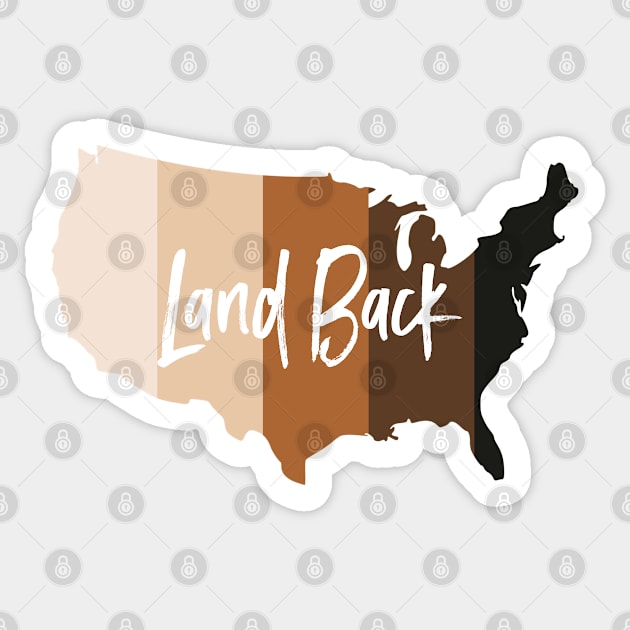 Land Back - Indigenous - Sticker | TeePublic