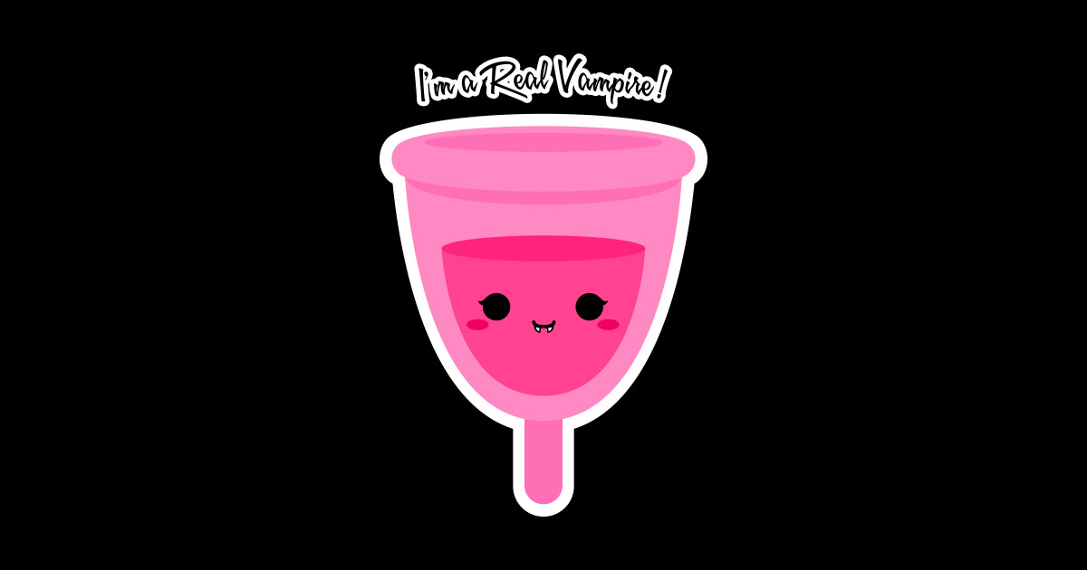 I'm A Real Vampire - Menstrual - Sticker | TeePublic
