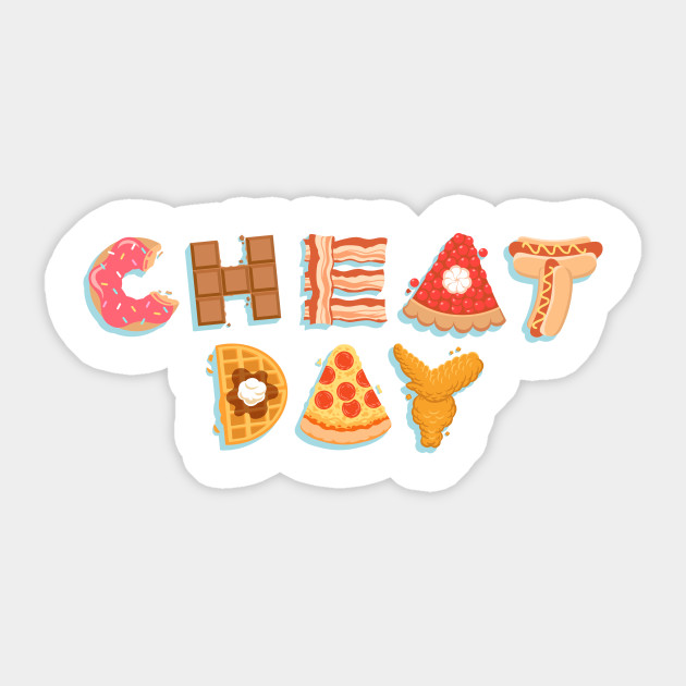 Cheat Day - Food - Sticker | TeePublic