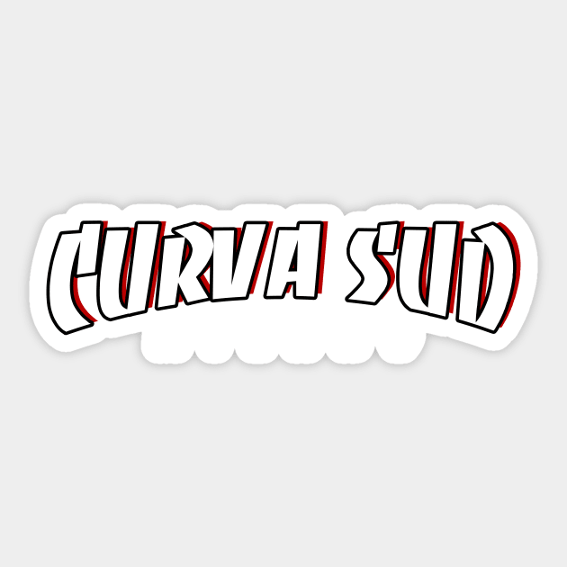 Curva South - Curva Sud Milano 1899 - Sticker | TeePublic