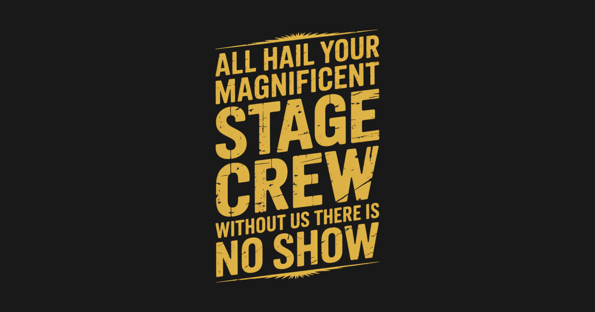Stage Crew Theatre Tech Theater - Stage Crew Theatre Tech Theater - T ...