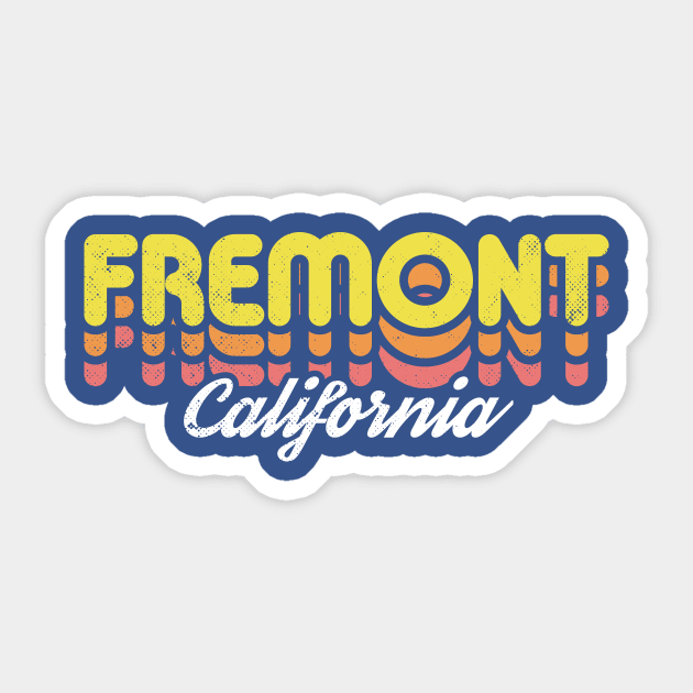 Retro Fremont California - Fremont - Sticker | TeePublic