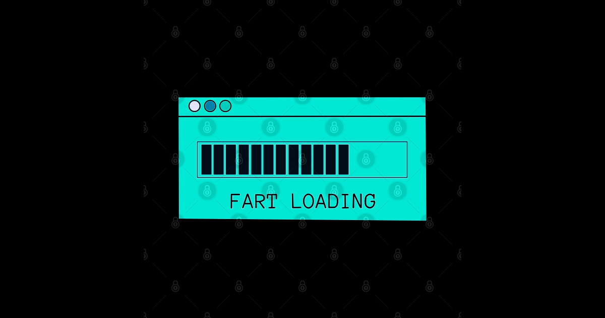 Fart Loading - Fart Loading - Sticker | TeePublic