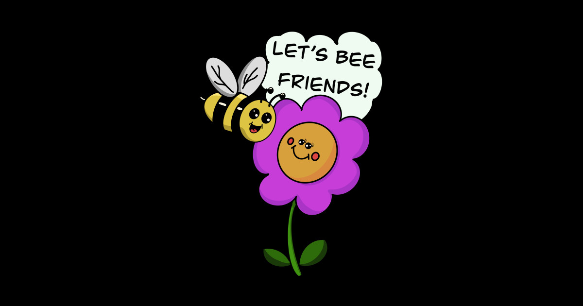 Let's Bee Friends - Cartoon Bee - T-Shirt | TeePublic