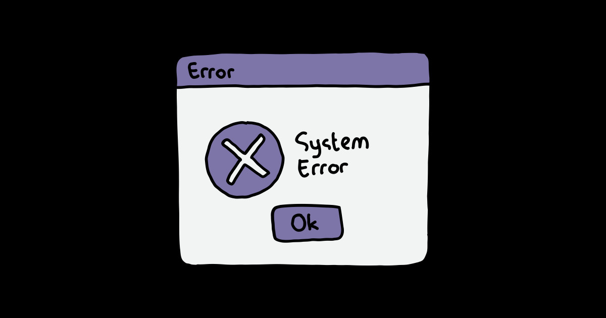 system error - System Error - Sticker | TeePublic