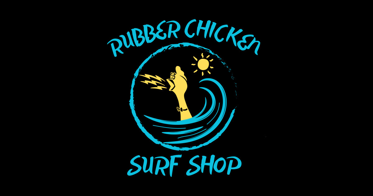 Visit the colorful Rubber Chicken Surf Shop - Rubber Chicken - Sticker ...