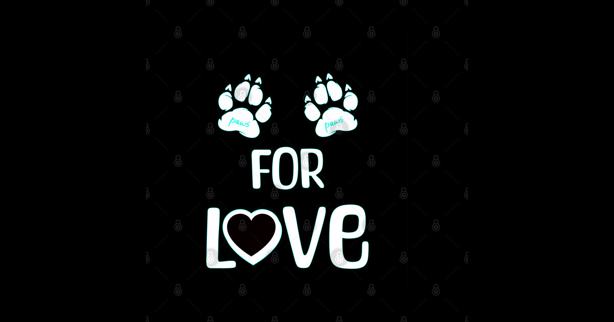 Paws For Love - Dog Lover - Sticker | TeePublic