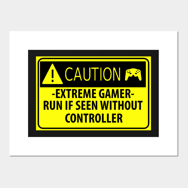Warning: Gamer - Videogames - Posters and Art Prints | TeePublic